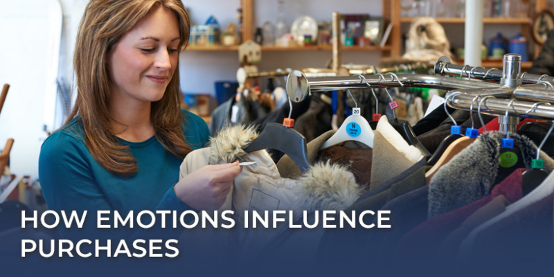 How Emotions Influence Purchases - Outreach Media Group