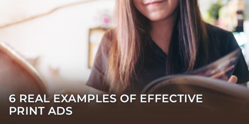 6 Real Examples of Effective Print Ads - Outreach Media Group